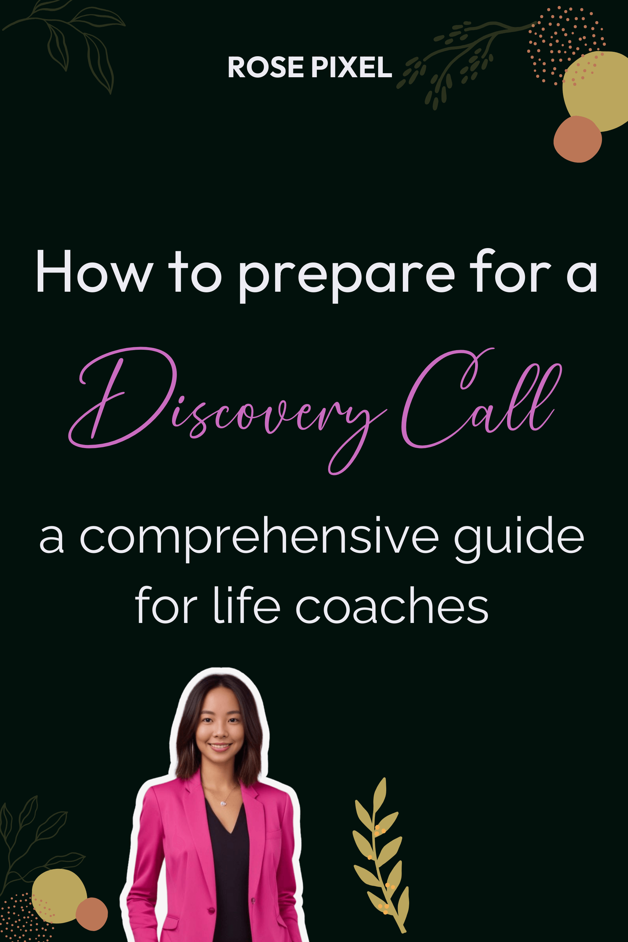 Rose Pixel // How to Prepare for a Discovery Call: A Comprehensive ...
