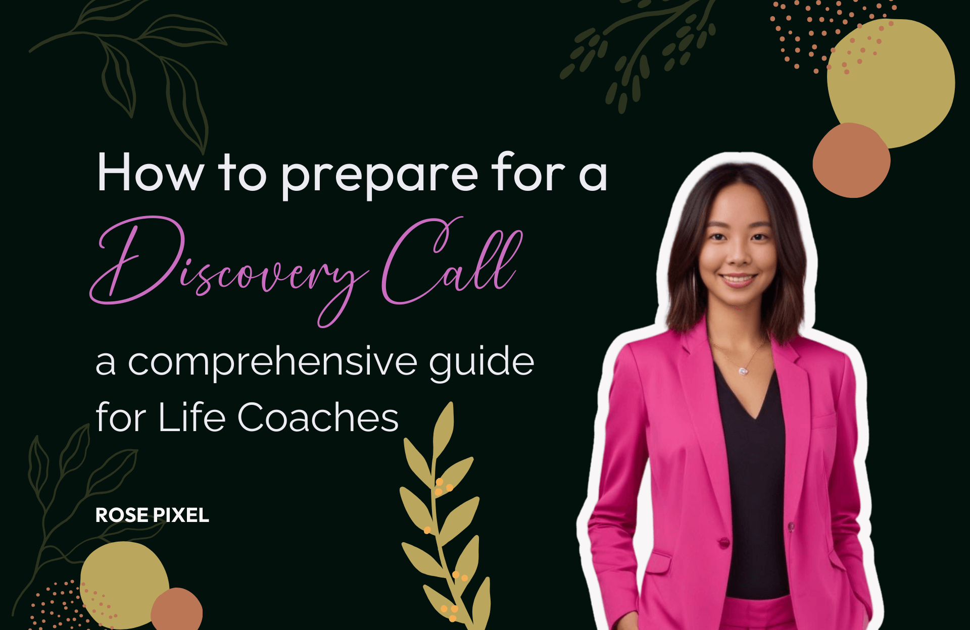 Rose Pixel // How to Prepare for a Discovery Call: A Comprehensive ...